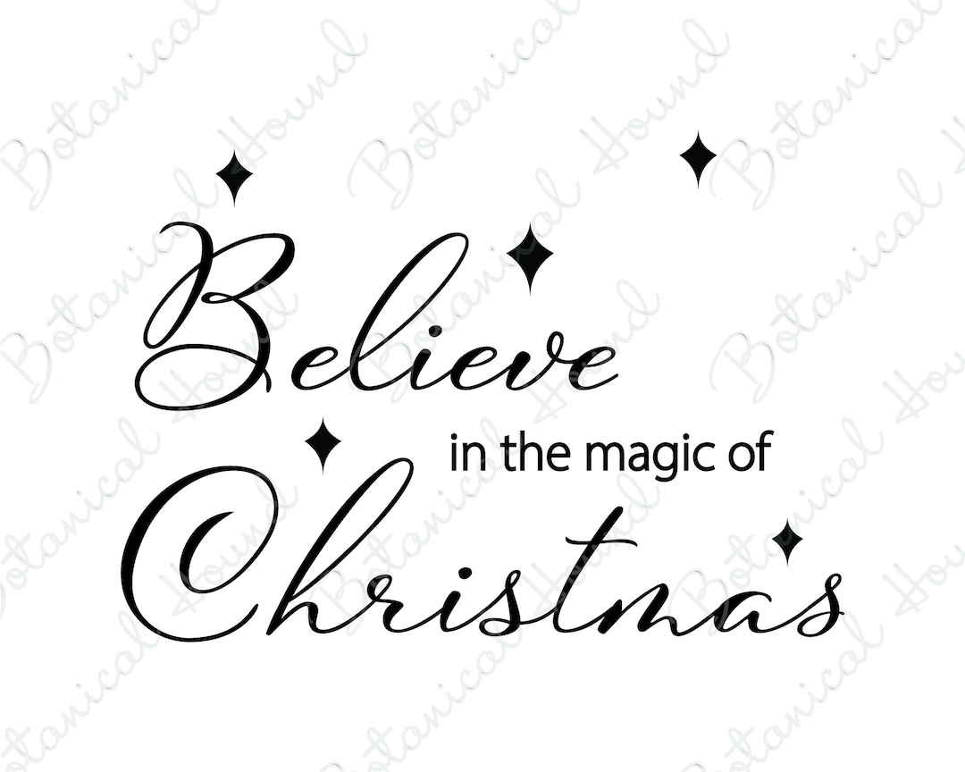 Believe in the Magic of Christmas SVG Cutting File for Cricut - Etsy