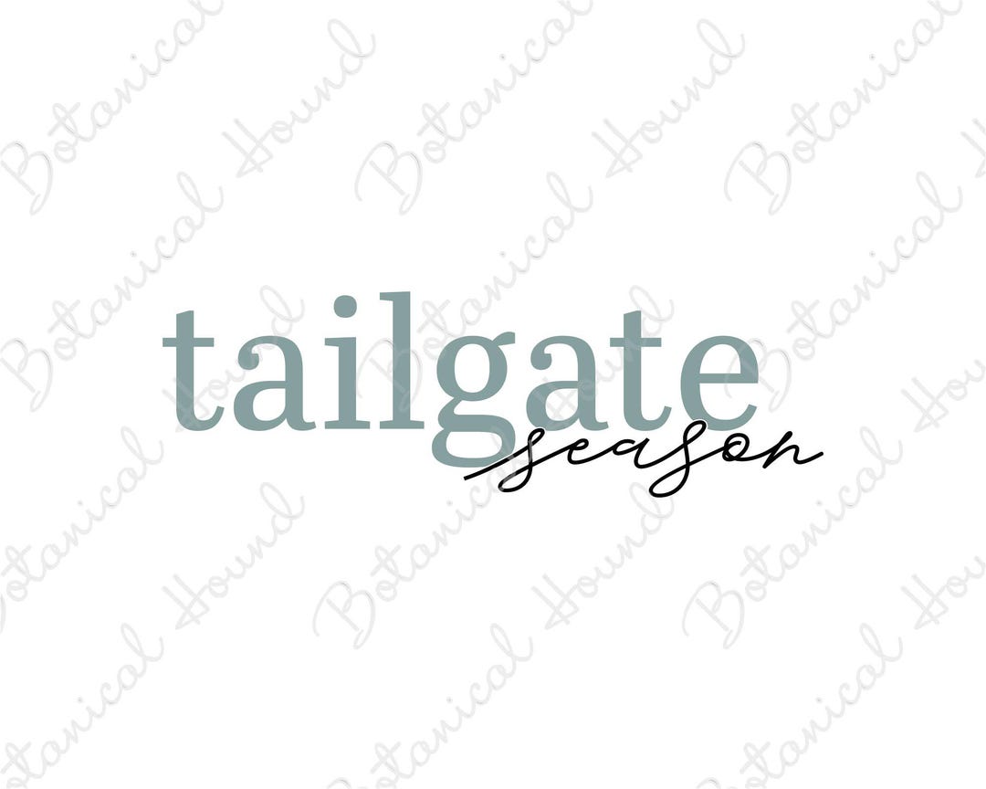 Tailgate Season SVG Cut File for Cricut and Silhouette } Game Day SVG ...