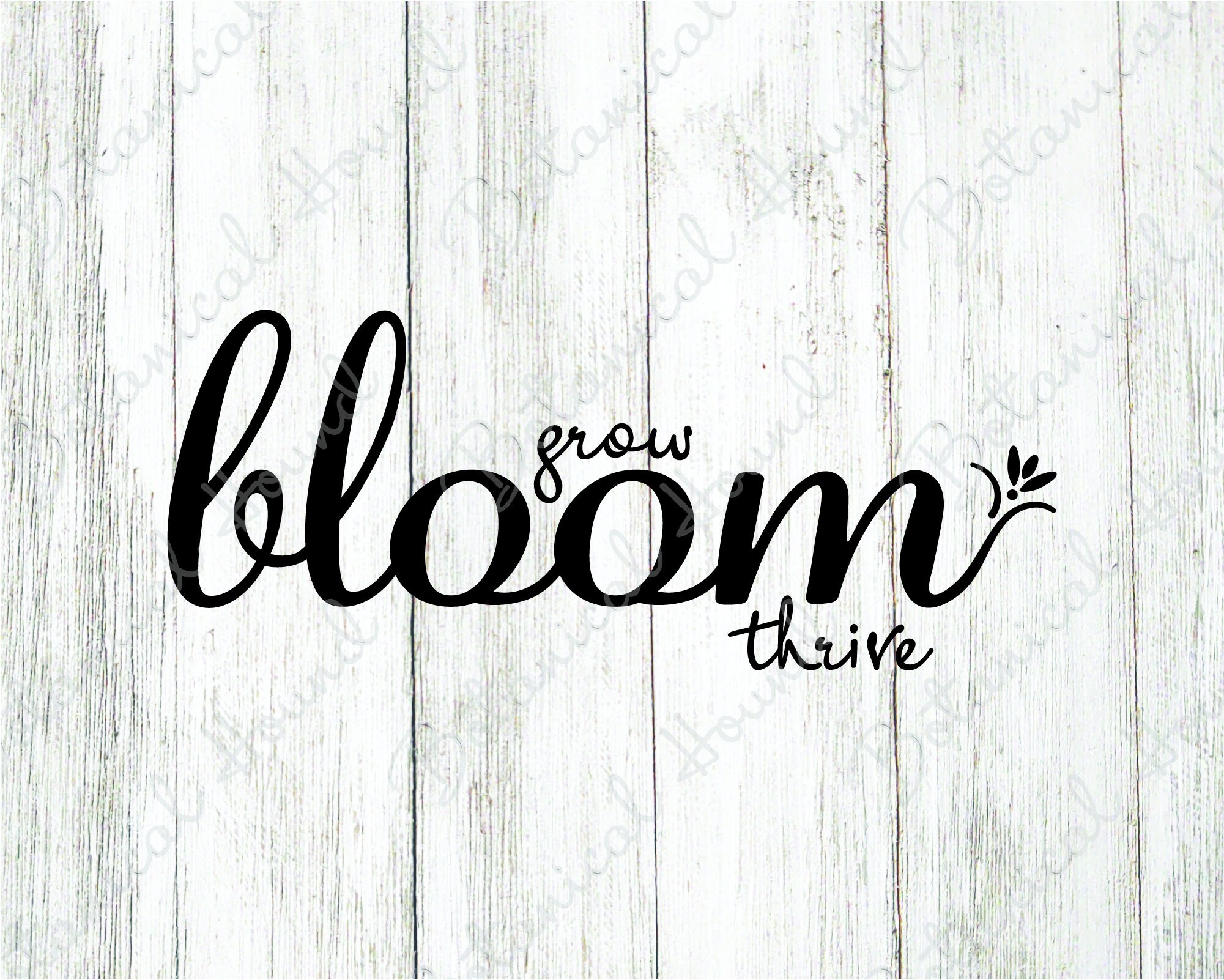 Bloom Grow Thrive SVG Cut File for Cricut and Silhouette - Etsy