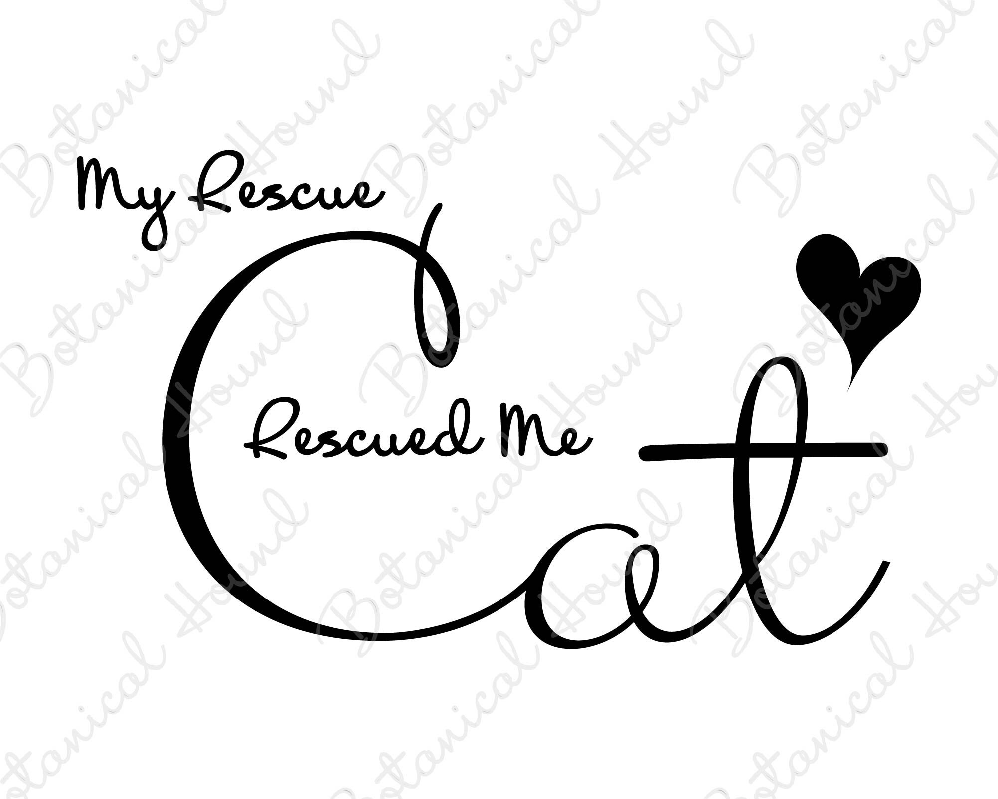 My Rescue Cat Rescued Me SVG Cut File for Cricut and - Etsy
