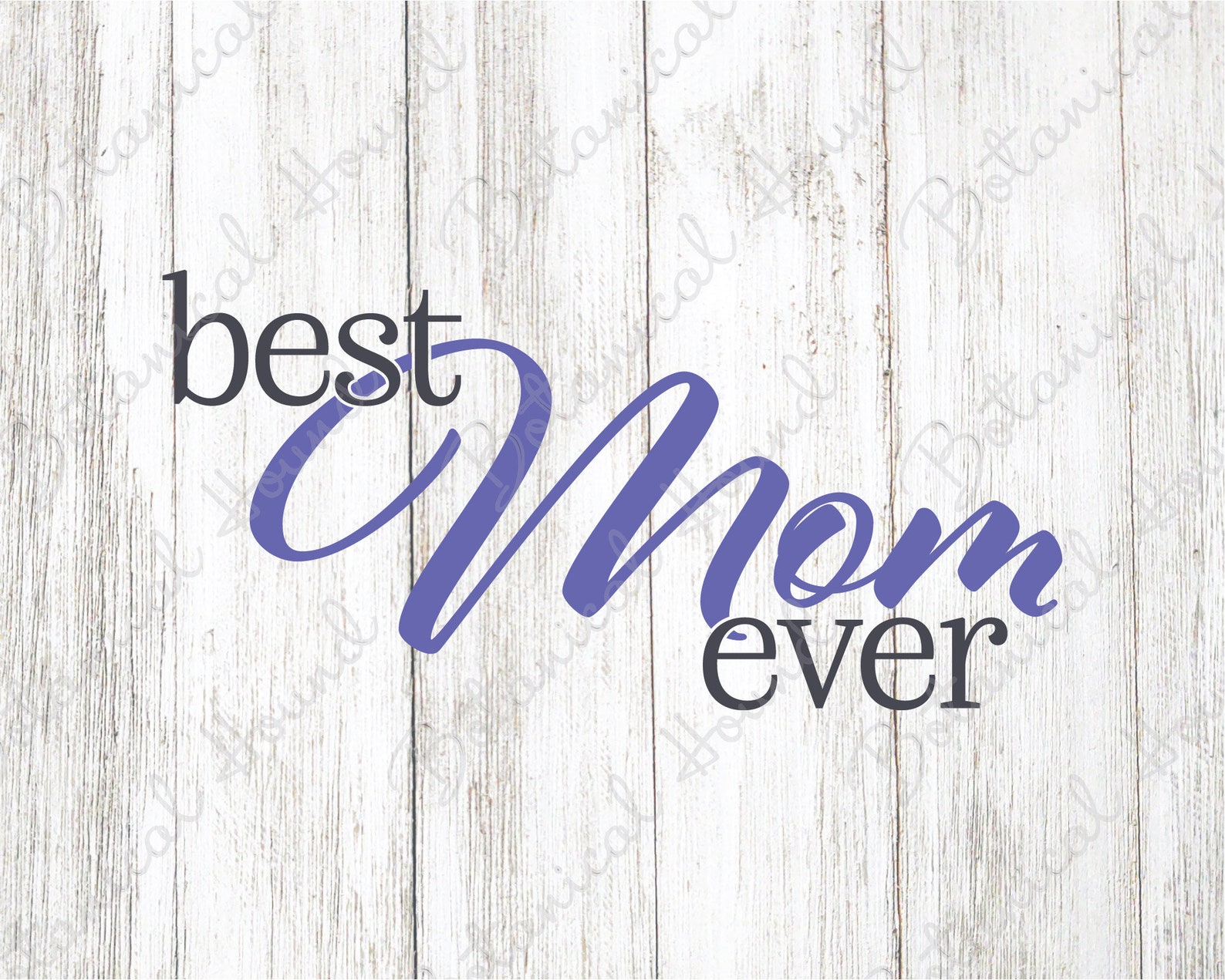 Best Mom Ever SVG Cut File for Cricut and Silhouette - Etsy