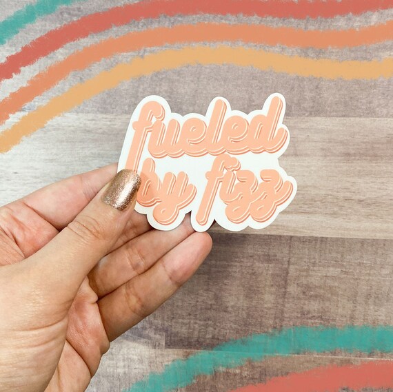 Fueled by Fizz Sticker for Laptops Water Bottles Planners | Etsy
