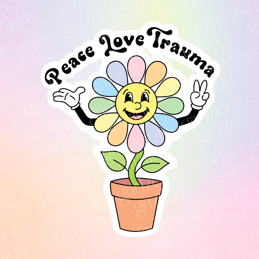Mental Health Sticker, Retro Peace Love & Trauma Flower Pot, Stocking ...