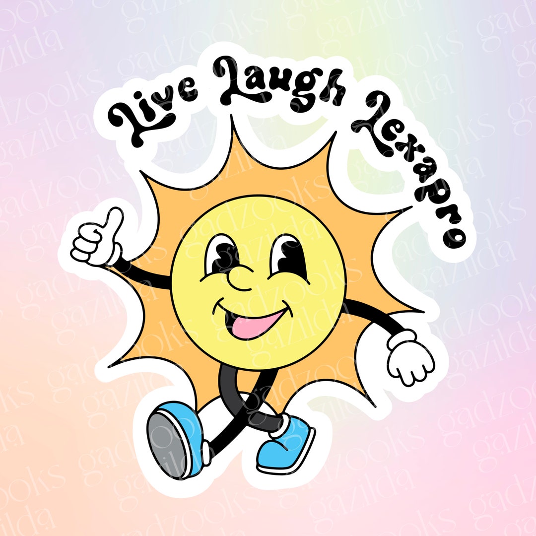 Mental Health Sticker, Retro Live Laugh Lexapro, Hand-drawn, Waterproof ...