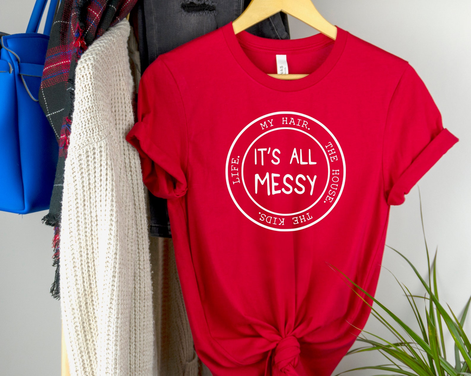 It's All Messy Shirt for Mom Working Mom Gifts New Mom | Etsy