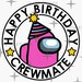 Happy Birthday Crewmate Among Us PNG Best Friend Gift Gift | Etsy