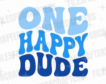 One Happy Dude SVG PNG, 1st Birthday SVG, Retro Wavy Text, Happy Face ...