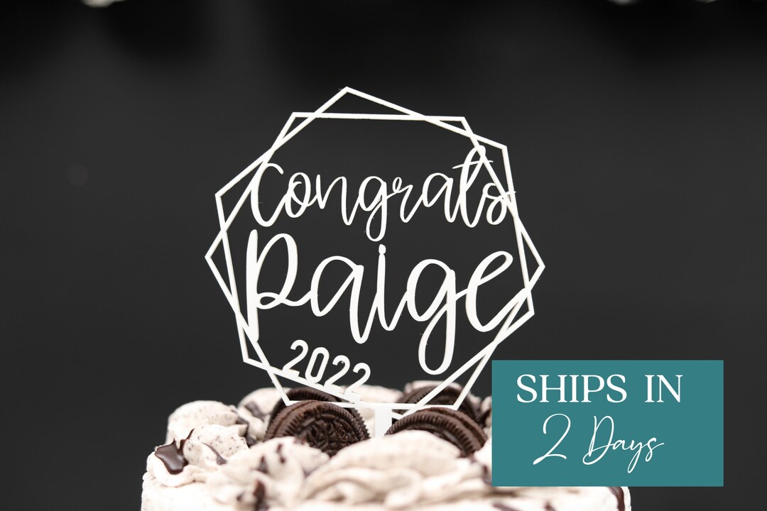 Custom Name Cake Topper, Congrats Cake Topper, 2022 Grad Decor ...