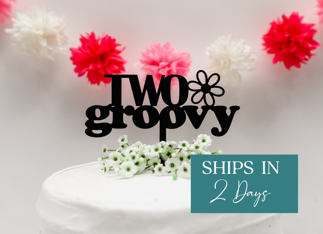 Two Groovy Cake Topper, Second Birthday, Retro Cake Topper, Daisy Cake ...