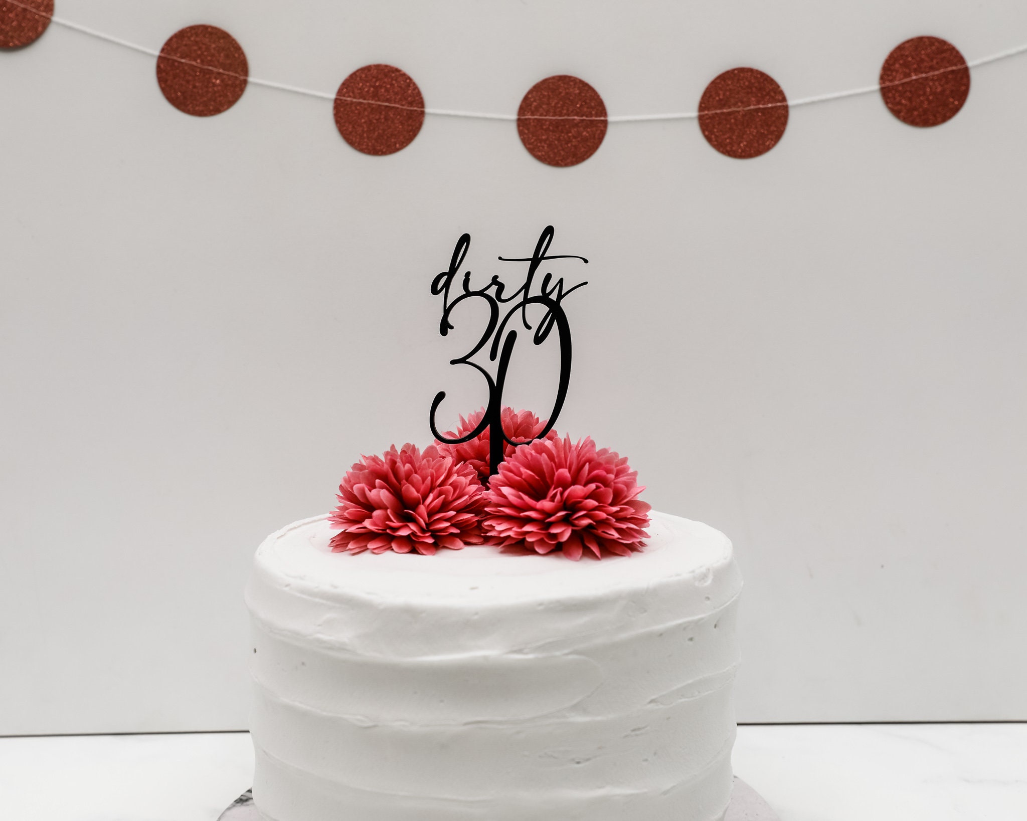 Dirty 30 Cake Topper 30th Birthday Cake Topper Hello Thirty - Etsy