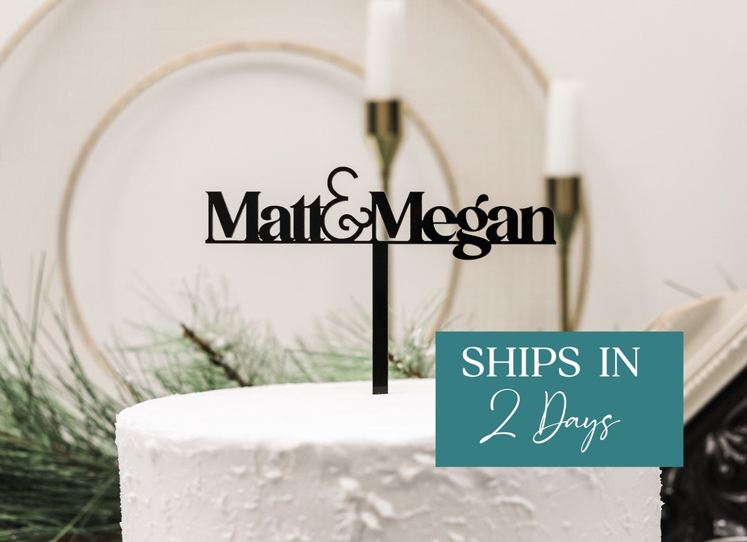 Couple Names Wedding Cake Topper, Acrylic Cake Topper, Wedding Cake ...