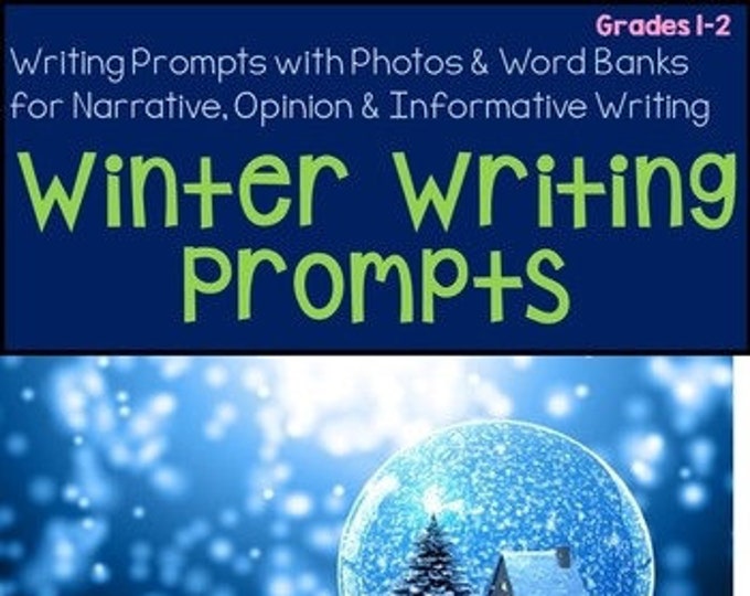 Winter Writing Prompts for Narrative, Opinion and Informative Writing ...
