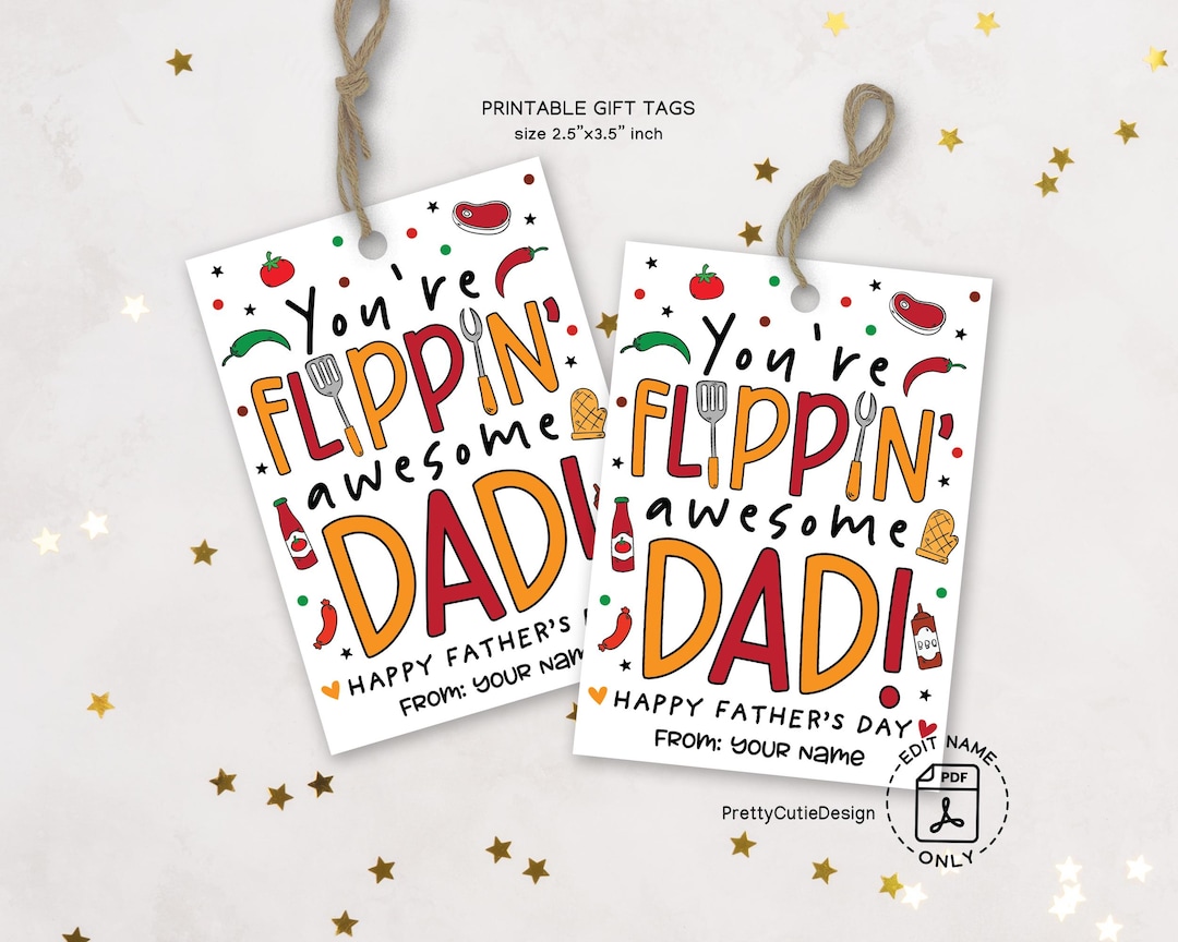 Father's Day Gift Tags Printable, You’re Flippin Awesome Dad BBQ Tag ...
