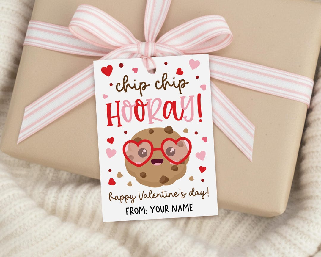 Cookie Valentine Gift Tag, Chip Chip Hooray Printable, School Treat Bag ...