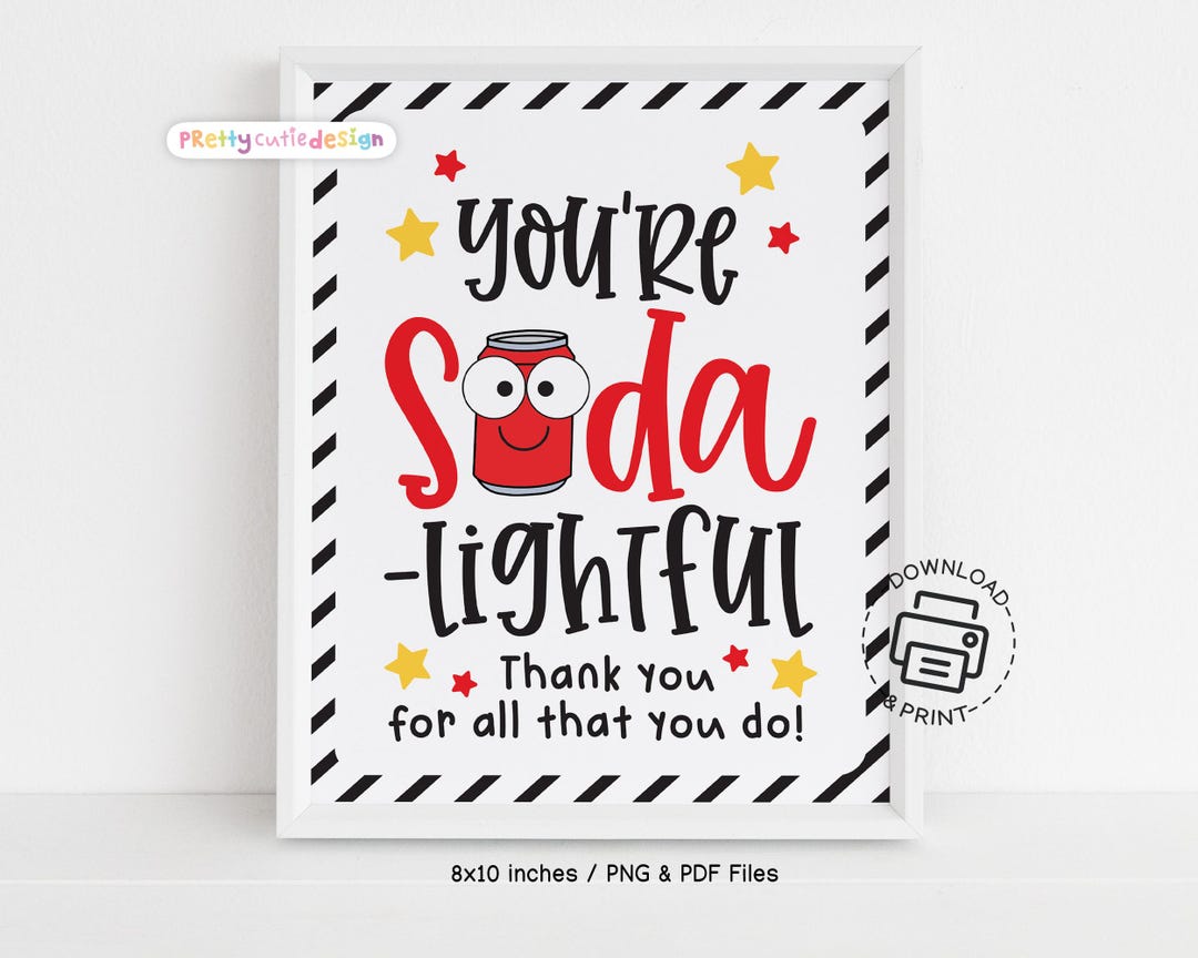 Soda-lightful Teacher Appreciation Sign: Fun Thank You Poster (PDF) - Etsy