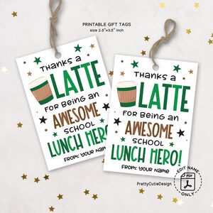Thanks a Latte School Lunch Hero Day Gift Tags Printable, Appreciation ...