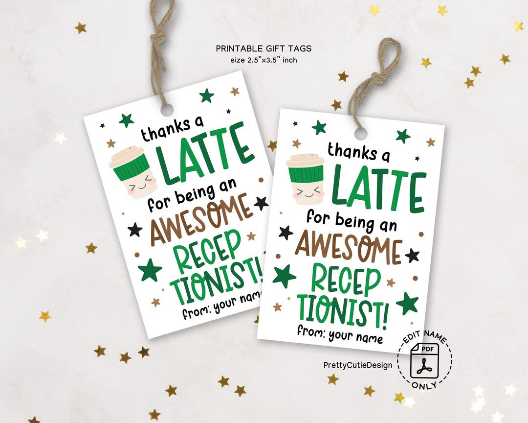 Receptionist Day Gift Tag Printable, Thanks a Latte Appreciation Tag ...