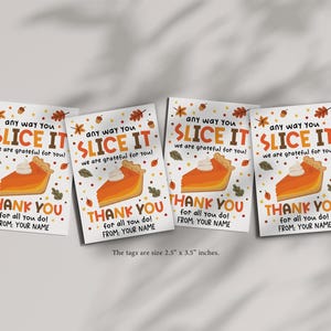 Thanksgiving Gift Tags Printable, Any Way You Slice It, Thank You ...