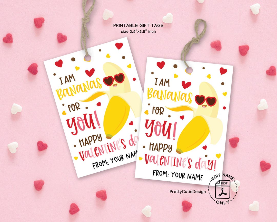 I'm Bananas for You, Banana Valentines Gift Tags, Printable Valentines ...