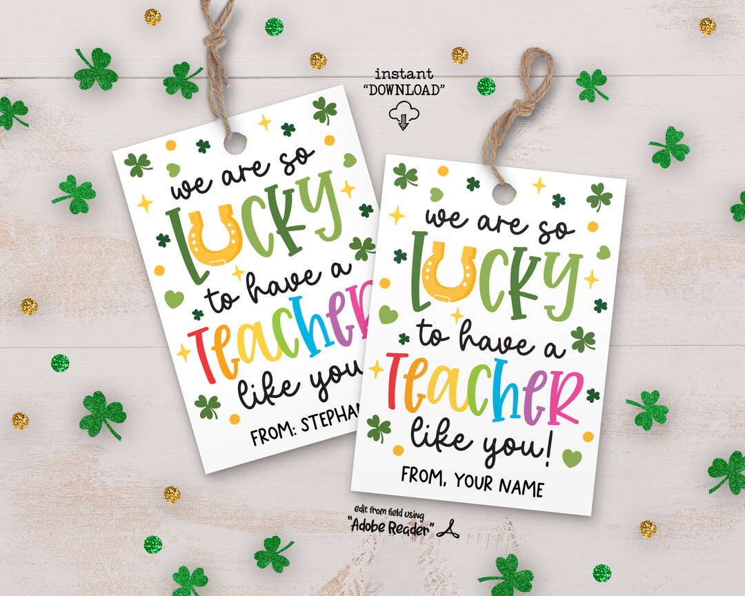 Teacher St Patricks Day Gift Tag Printable, Lucky to Have Teacher Like ...