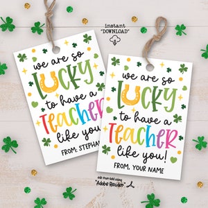 Teacher St Patricks Day Gift Tag Printable, Lucky to Have Teacher Like ...
