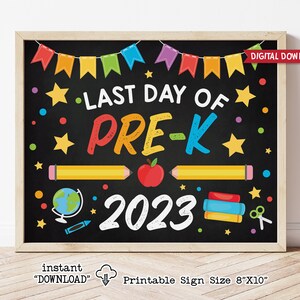 Printable Last Day of Pre-k Sign, Last Day of School Photo Prop, End of ...