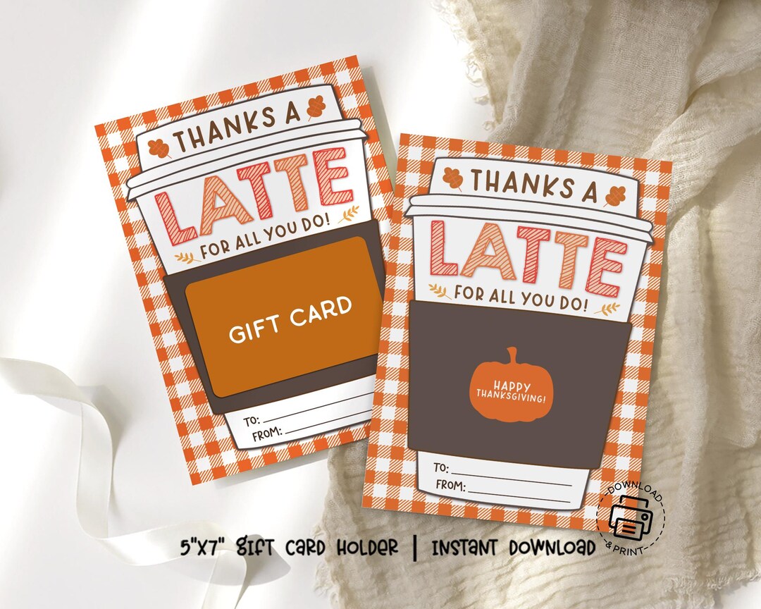 Thanks a Latte for All You Do, Thanksgiving Coffee Gift Card Holder ...