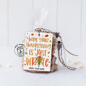 Printable Thanksgiving Gift Tags, Hope Your Thanksgiving is Just Write ...