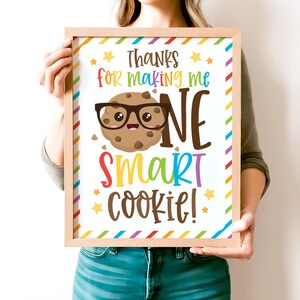 Thanks for Making Me One Smart Cookie Sign, Teacher Appreciation Week ...