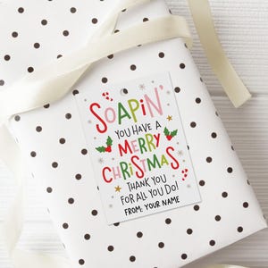 Soap Gift Tags, Soapin' Merry Christmas Printable, Teacher Coworker ...