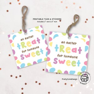 Easter Printable Gift Tags, Easter Treat for Someone Sweet Gift Tag ...