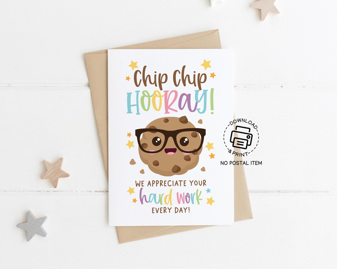 Teacher Appreciation Card Printable, Chip Chip Hooray Cookie Pun, Thank ...