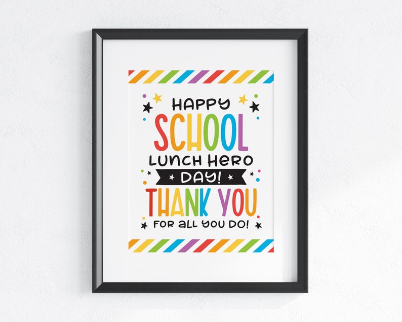 School Lunch Hero Day Sign Printable, Cafeteria Staff Appreciation ...