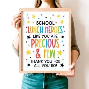 School Lunch Hero Day Sign Printable, Precious and Few Lunch Staff ...