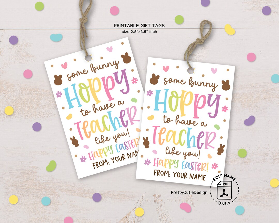 Some Bunny Hoppy to Have Teacher Like You Printable Gift Tags, Teacher ...