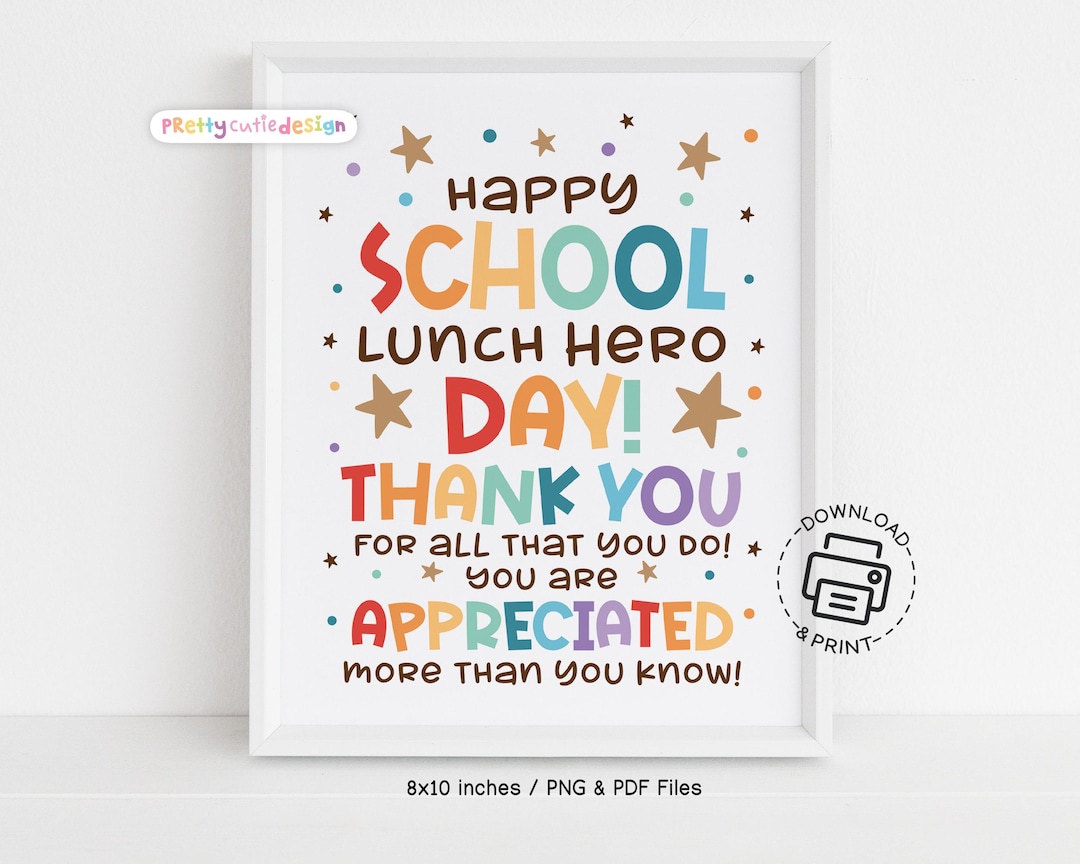 School Lunch Hero Day Sign Printable, Cafeteria Staff Appreciation ...