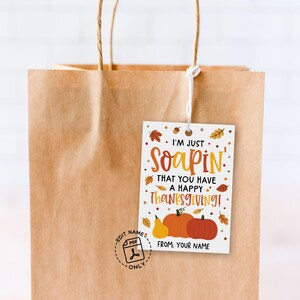 Printable Thanksgiving Gift Tags, Soapin You Have a Happy Thanksgiving ...