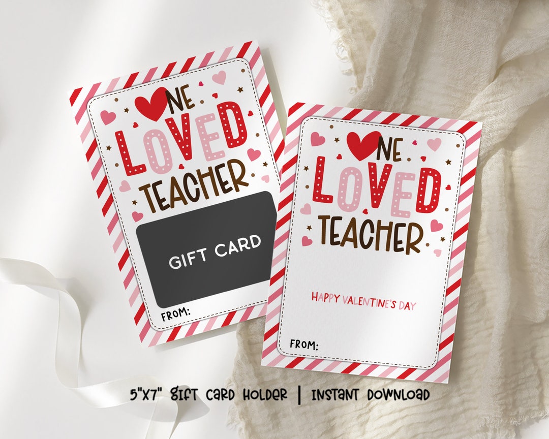 One Loved Teacher Valentine Gift Card Holder, Printable Valentine ...