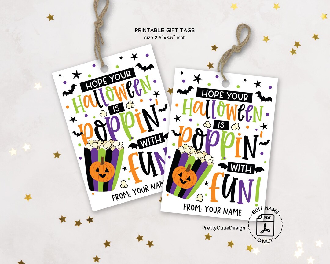 Printable Halloween Gift Tags, Hope Your Halloween Poppin With Fun ...