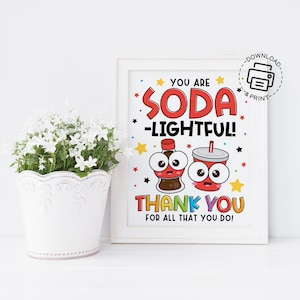 Appreciation Sign Printable, You Are Soda Lightful, Appreciation Week ...