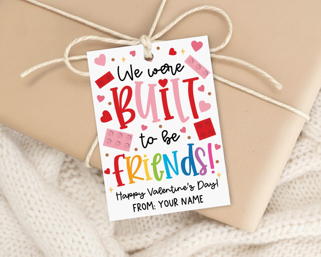 Building Block Valentine Tag Printable, We Were Built to Be Friends ...