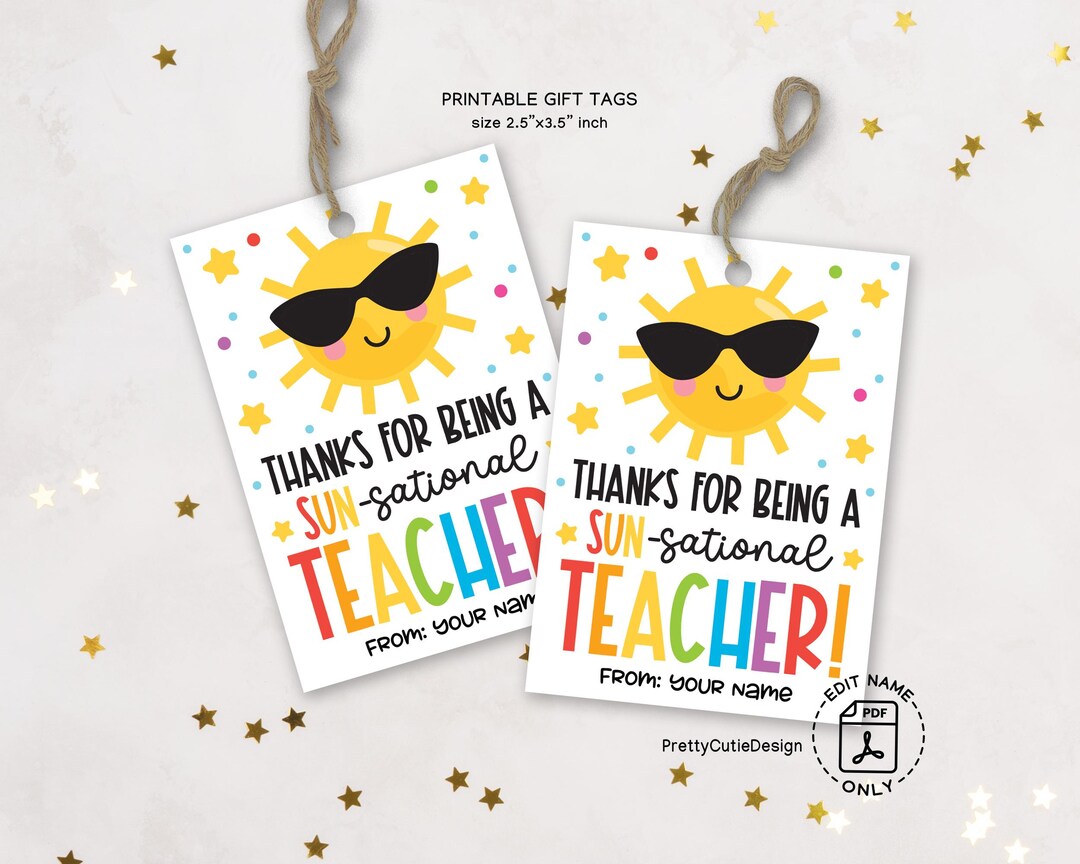 Thanks for Being a Sun-sational Teacher Gift Tags, Last Day of School ...