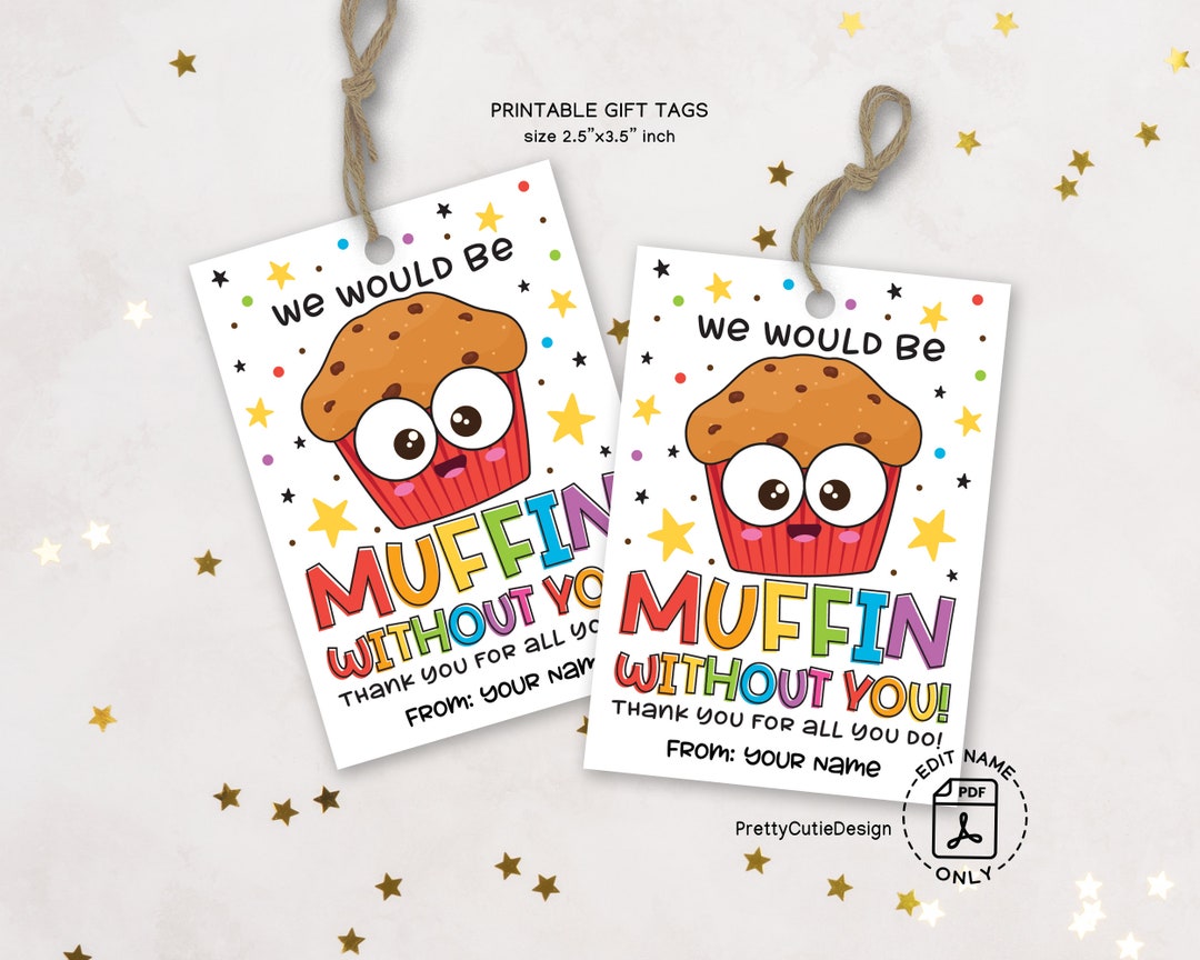 Teacher Appreciation Tag, Muffin Teacher Appreciation Tags, Teacher ...