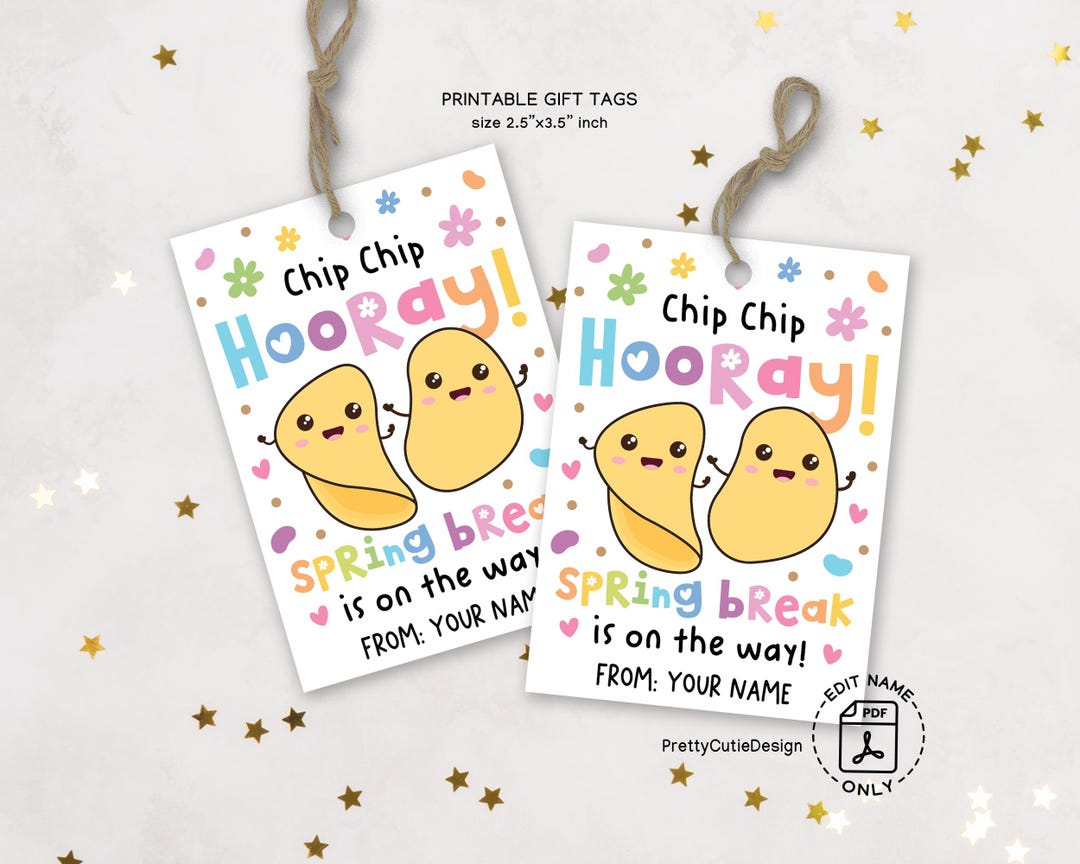 Chip Chip Hooray Spring Break Gift Tags Printable, Easter Treat Tags ...