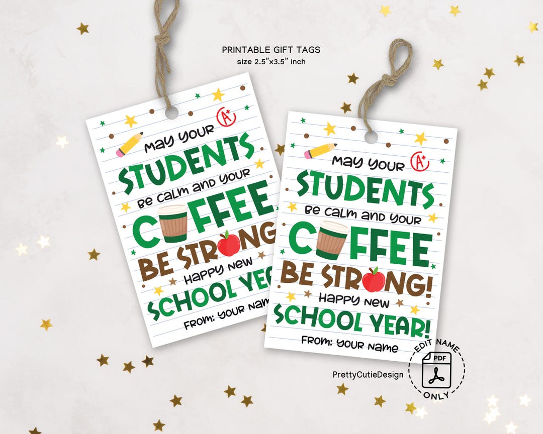 First Day of School Coffee Gift Tags: Teacher Appreciation Printable ...