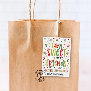 Friend Christmas Gift Tags Printable, How Sweet It is to Be Friends ...