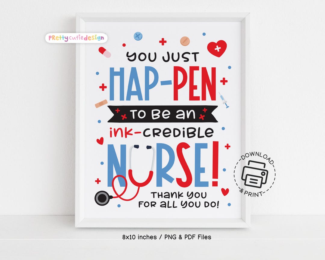 Nurse Appreciation Week Sign Printable, Ink-credible Nurse Poster ...