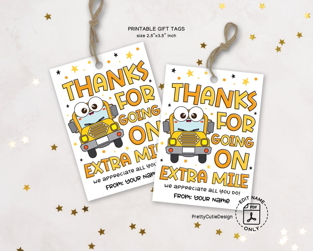 Thanks for Going the Extra Mile Extra Mile Gift Tag, School Bus Driver ...