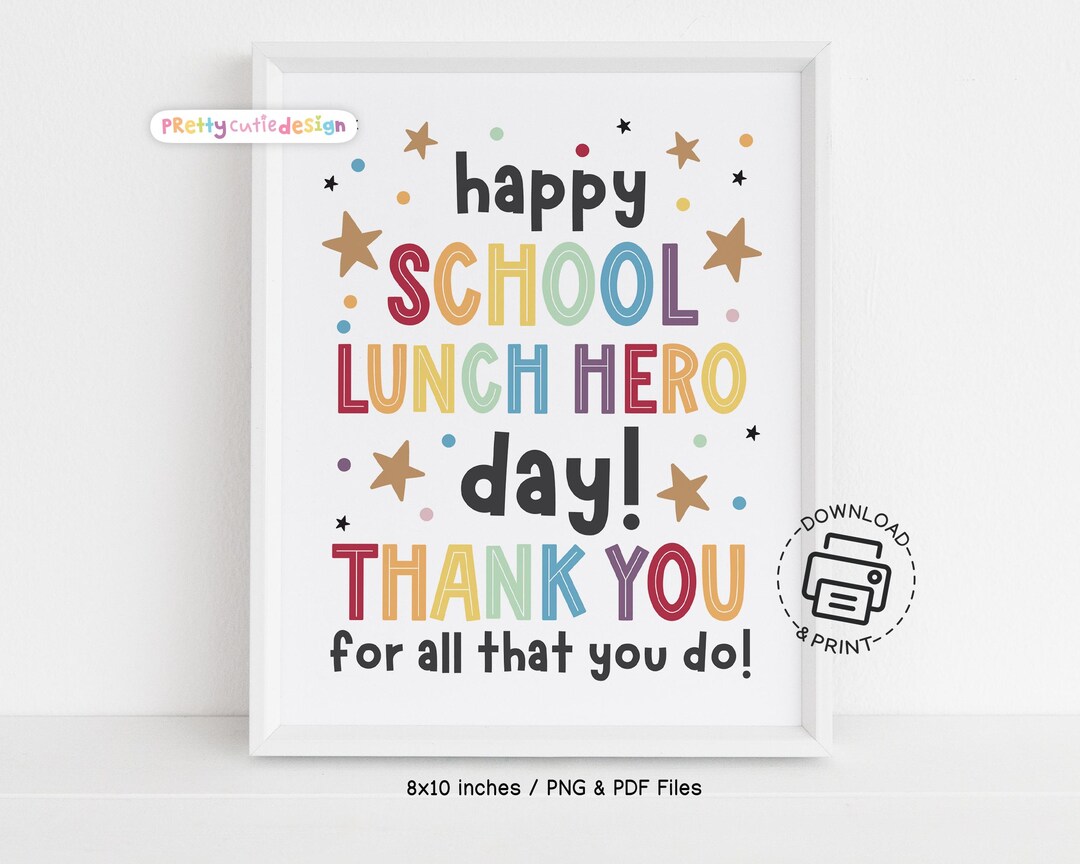 School Lunch Hero Day Sign Printable, Lunch Staff Appreciation Poster ...
