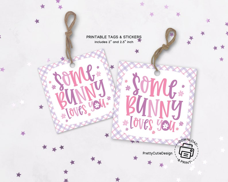 Easter Printable Gift Tags, Some Bunny Loves You Easter Gift Tags ...